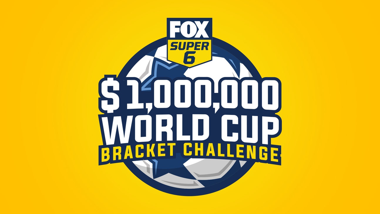 FOX Super 6 World Cup Bracket Challenge: 10 tips to win $1 million ...