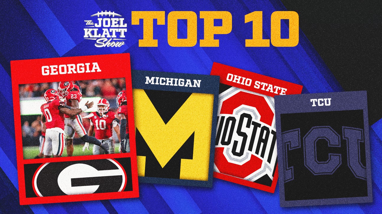 Georgia, Michigan, Ohio State headline Joel Klatt's top 10 rankings ...