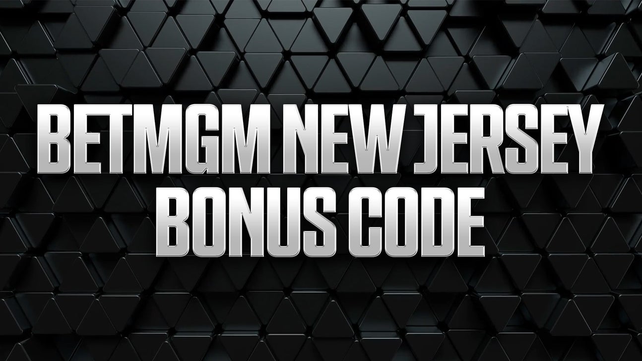 BetMGM Bonus Code NJ: FOXSPORTS for Bet $10, Get $150 in New Jersey ...